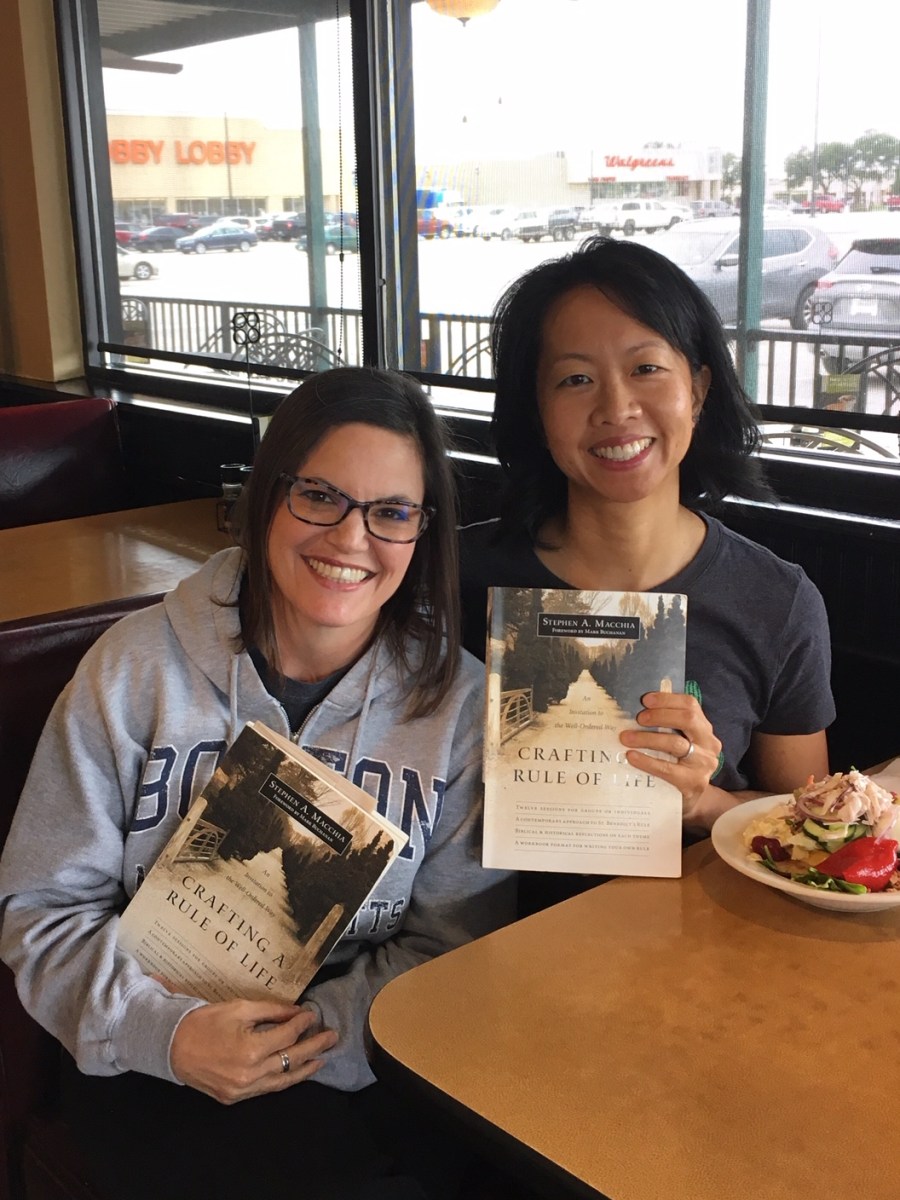 Julie Meissner and Cindy Wu Encourage Each Other – Crafting a Rule of Life